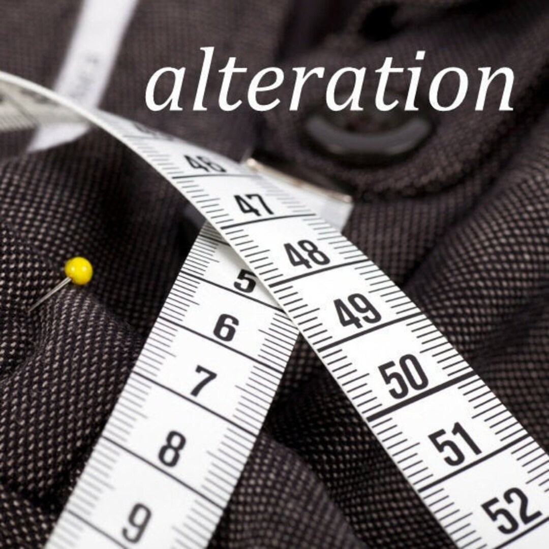 Alteration (only for Things You Are in the Process of Ordering From ...