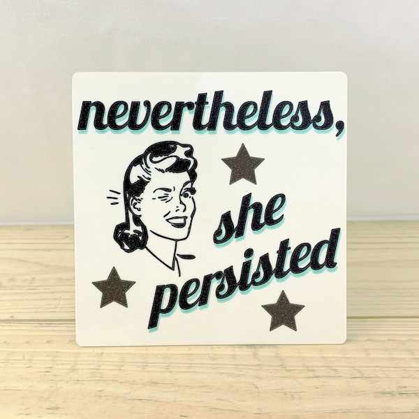Nevertheless She Persisted - Etsy