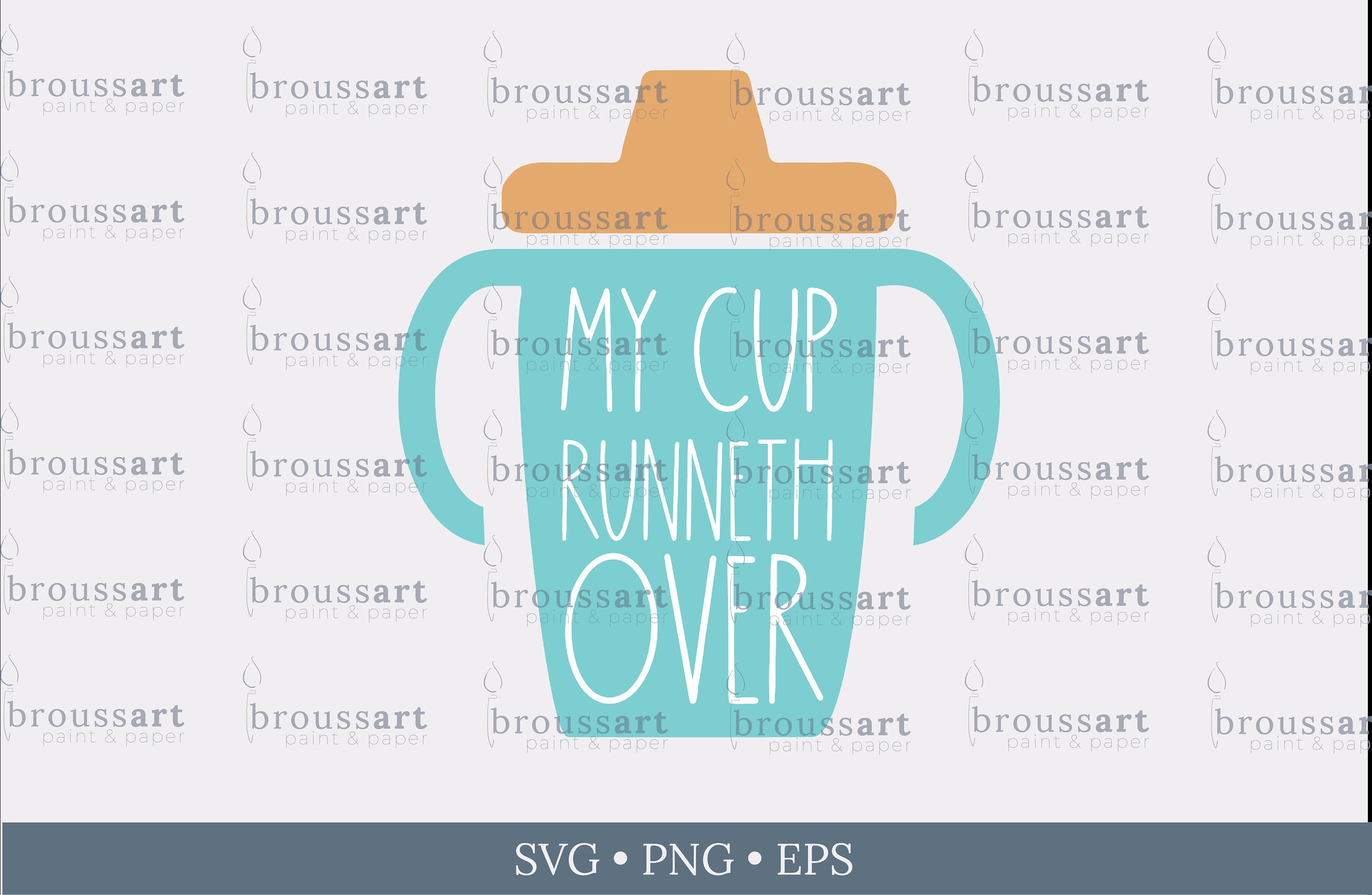 My Sippy Cup Runneth Over SVG Cut Files, PNG, EPS - Etsy