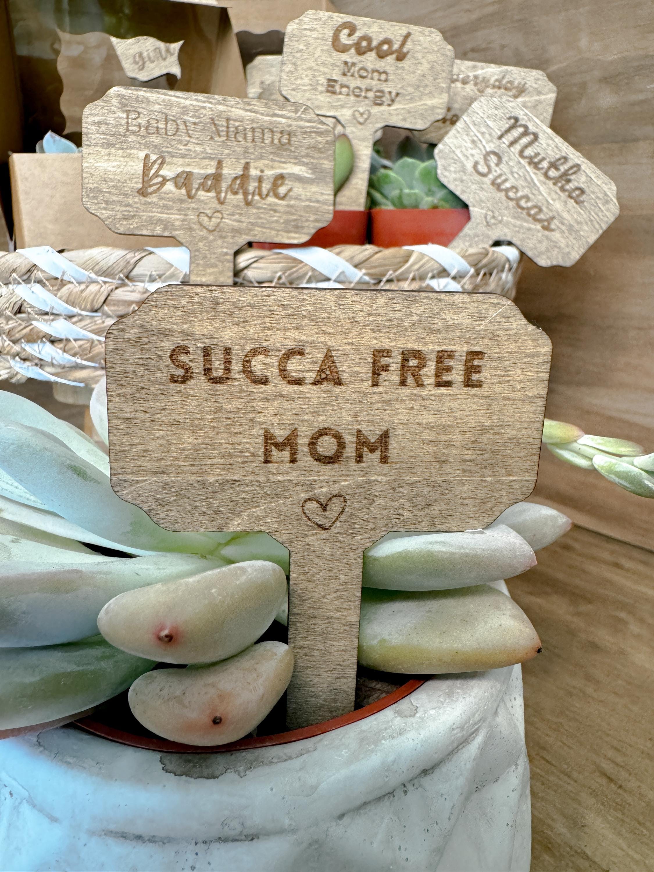 Sassy and Hip Plant Stakes for Moms, Aunties, Sisters, Besties ...