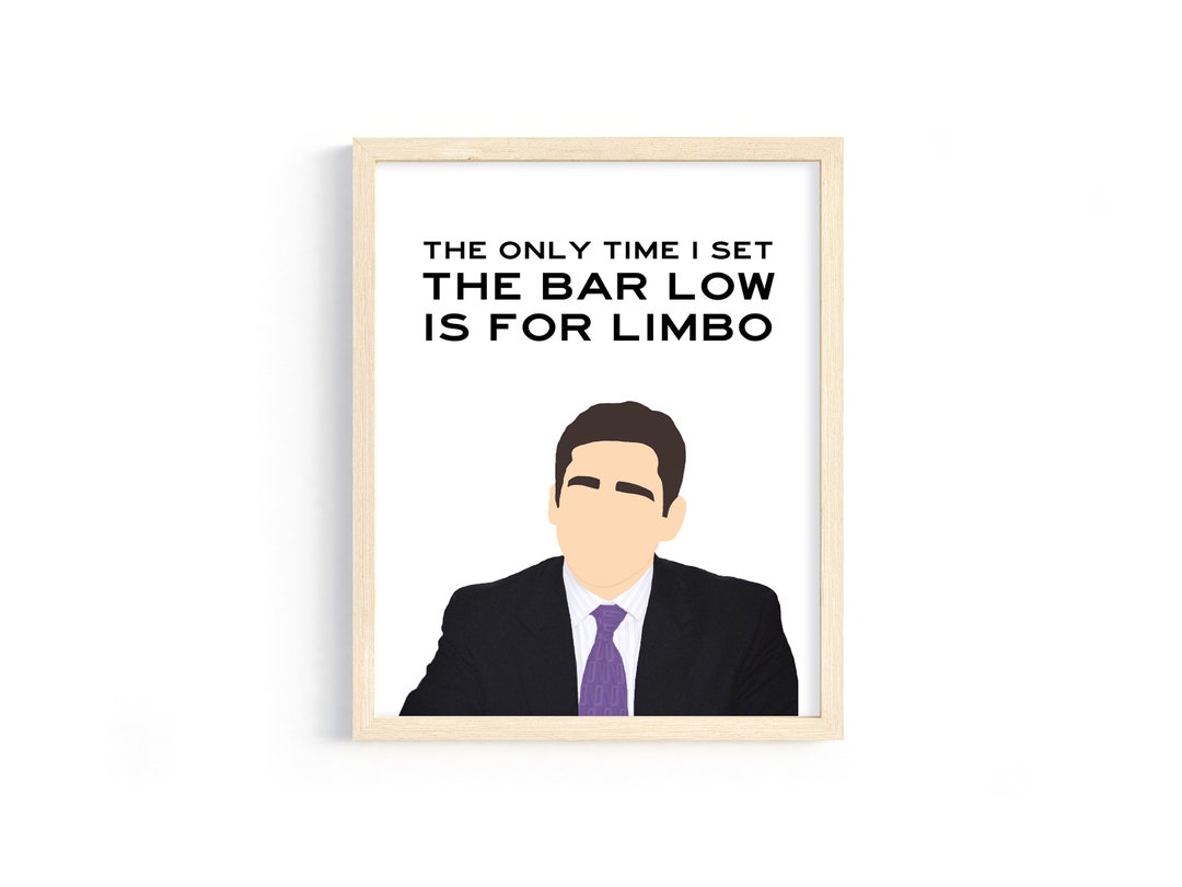 The Office - Michael Scott - "the Only Time I Set the Bar Low is for ...
