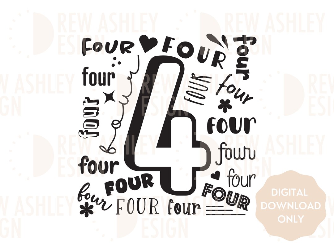 Four - Png Svg, Digital Download, Cricut Cut File, Fourth Birthday, 4th ...
