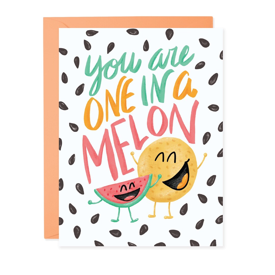 You Are One in A Melon Card - Love Card, Congratulations Card, Thank ...