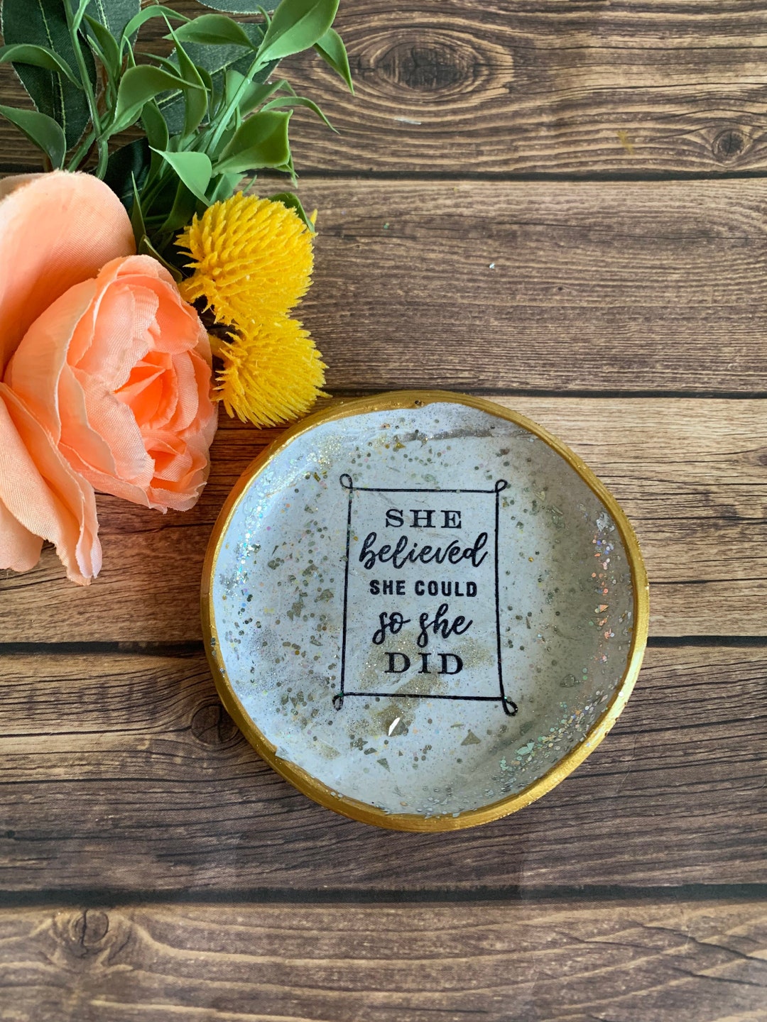 She Believed She Could so She Did Ring Dish, She Believed She Could so ...