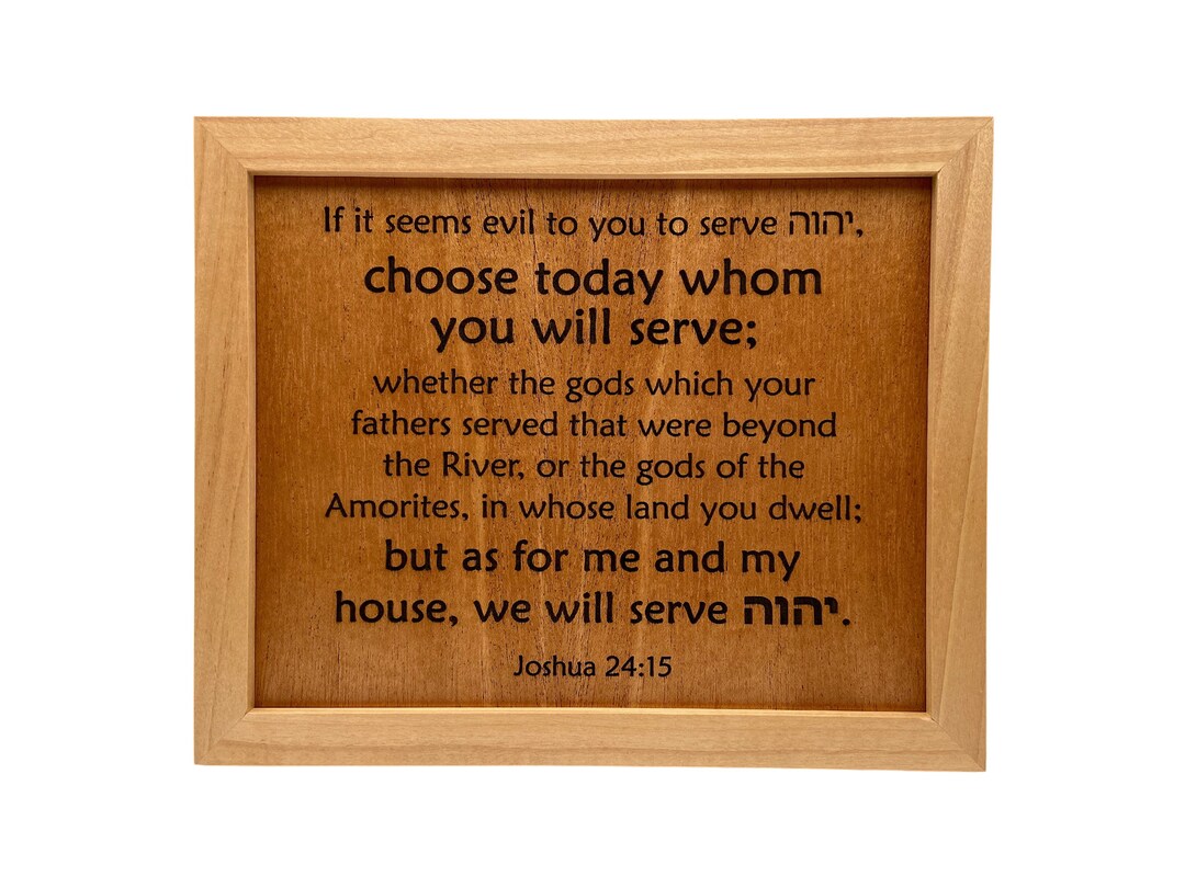 Serve YHWH Wood Plaque (joshua 24:15) Choose Today, as for Me and My ...