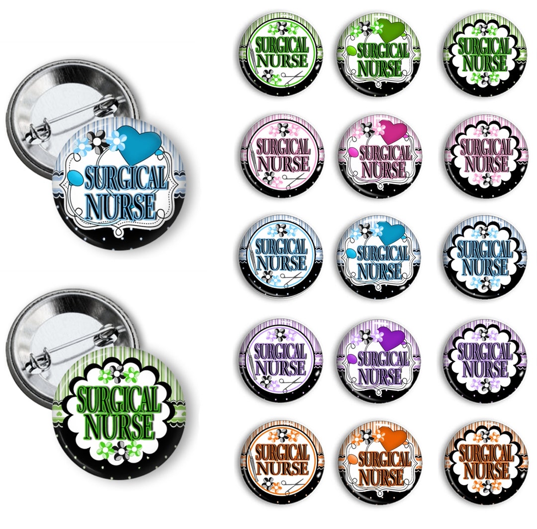 Surgical Nurse Pins Surgical Nurse Buttons 1.25 or 1.75 Inch Pinback ...