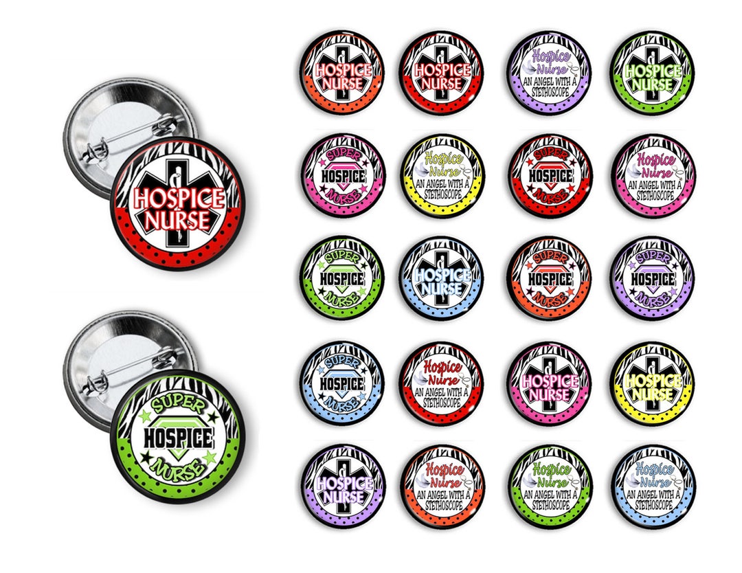 Hospice Nurse Pins Hospice Nurse 1.25 Inch Pinback Buttons Pins Magnets ...