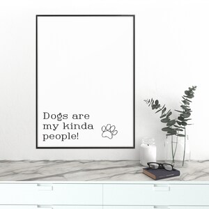 Dog Quote Wall Art Dog Quote Poster Dog Quote Gift Funny Dog Quote ...