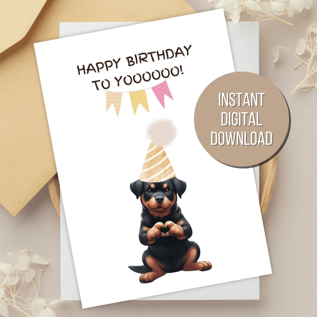 Rottweiler Birthday Card Printable Dog Birthday Card Rottweiler Puppy ...