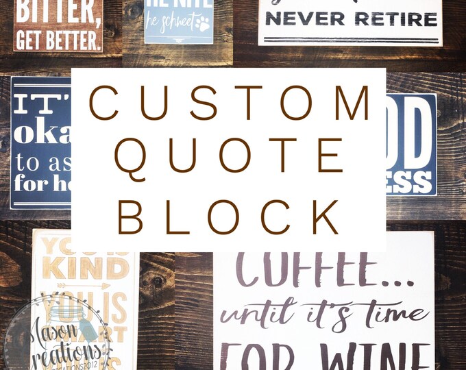Personalized Quote Block You Choose the Quote Shelf Home Decor Cubicle ...