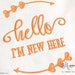 Hello I'm New Here Embroidery Design for Machine | Etsy