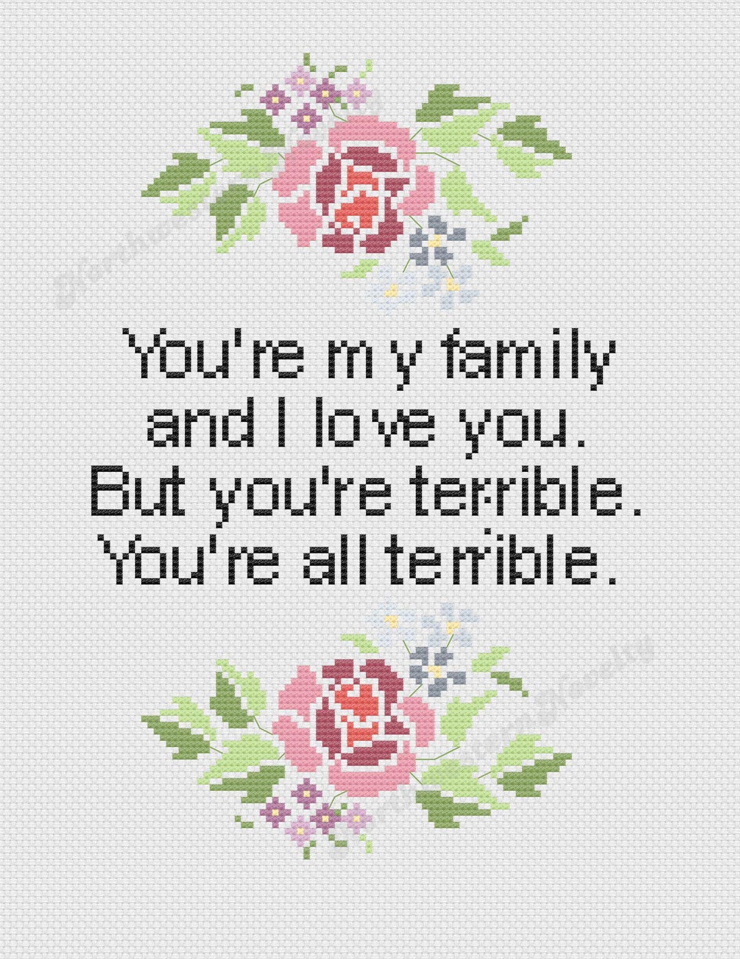 You're My Family, but You're Terrible Cross Stitch Print - Etsy