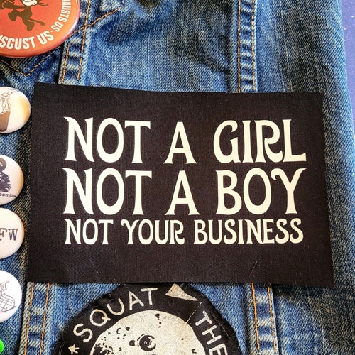 Not A Boy Not A Girl Not Your Problem Patch Non-binary Pride - Etsy