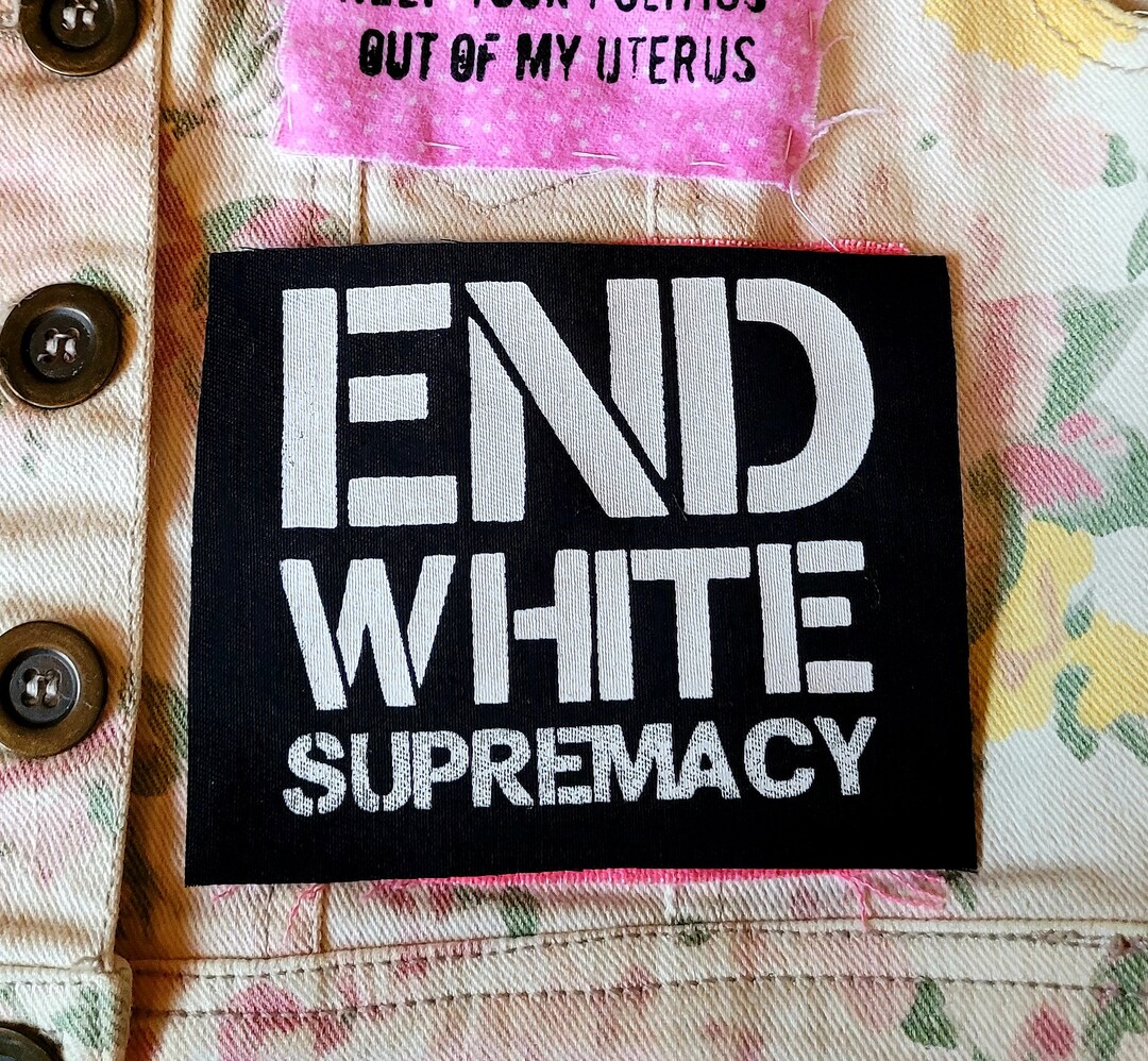 End White Supremacy Cloth Patch - Etsy
