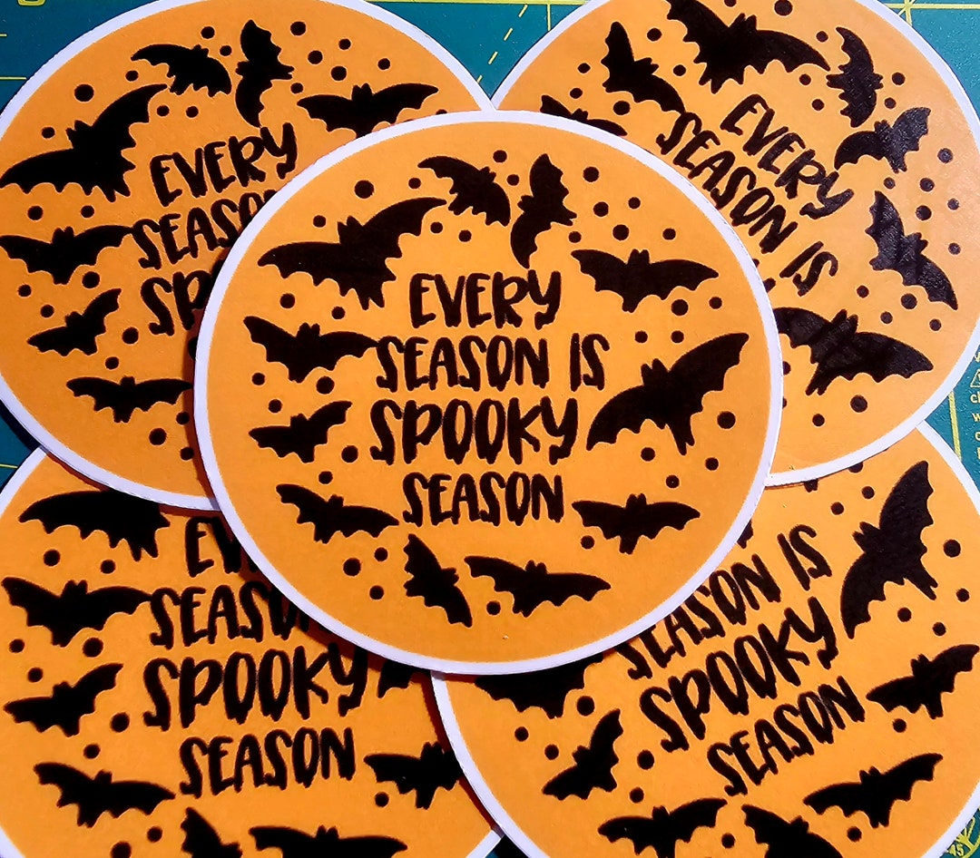 Every Season is Spooky Season Sticker // Halloween Sticker - Etsy