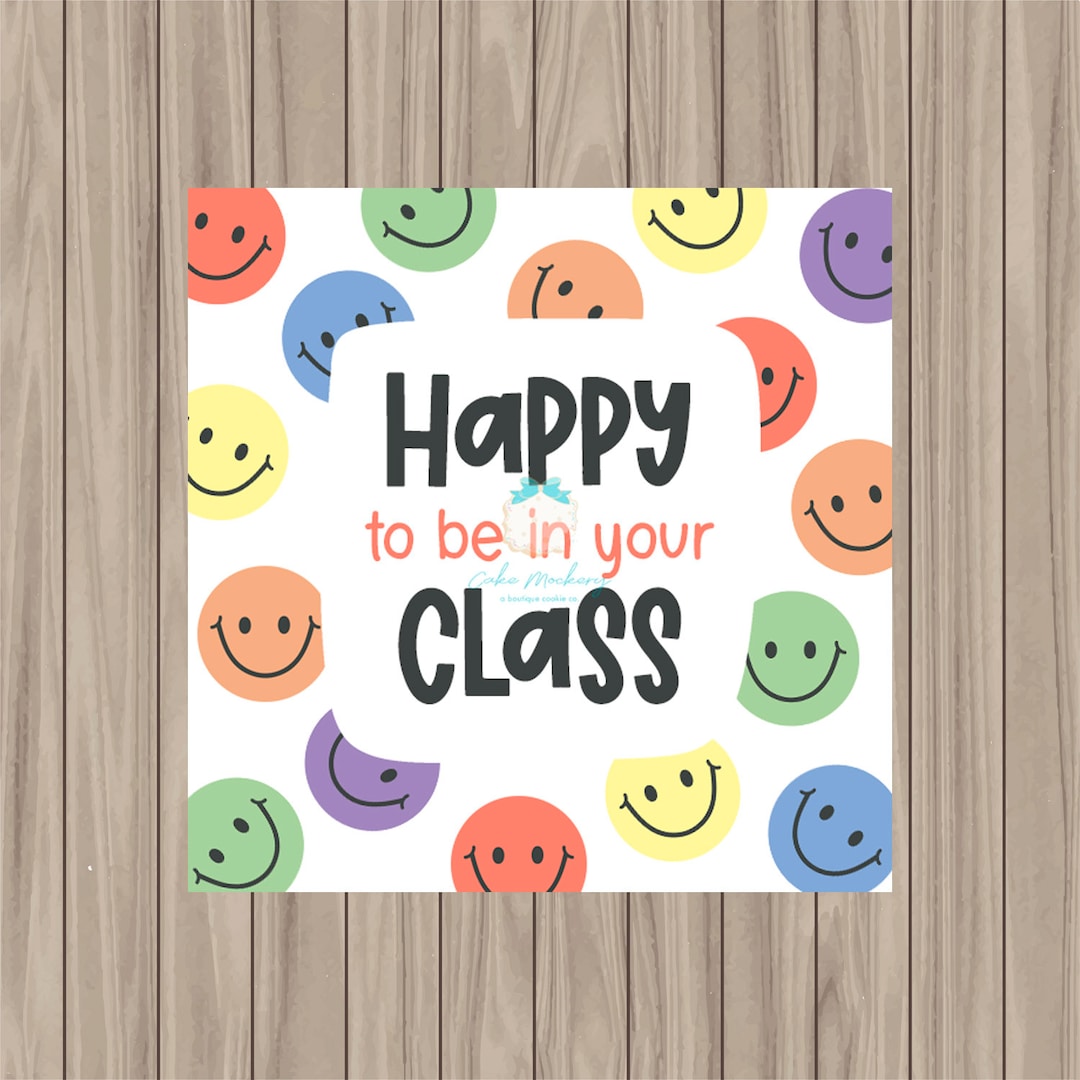 Printable Tag - Happy to Be in Your Class (pastel Colors) - 2" Square ...