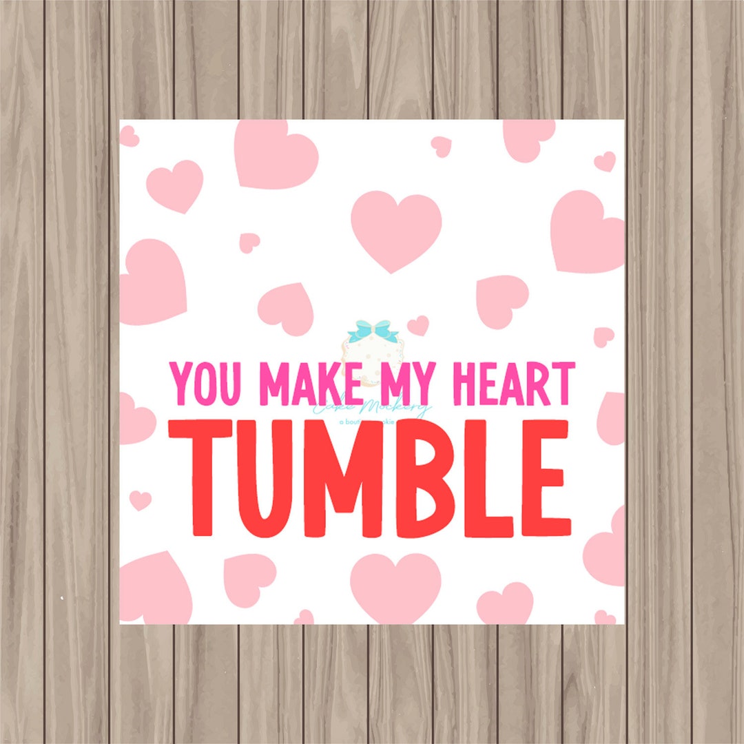 Printable Tag - Make My Heart Tumble - 2" Square - Etsy
