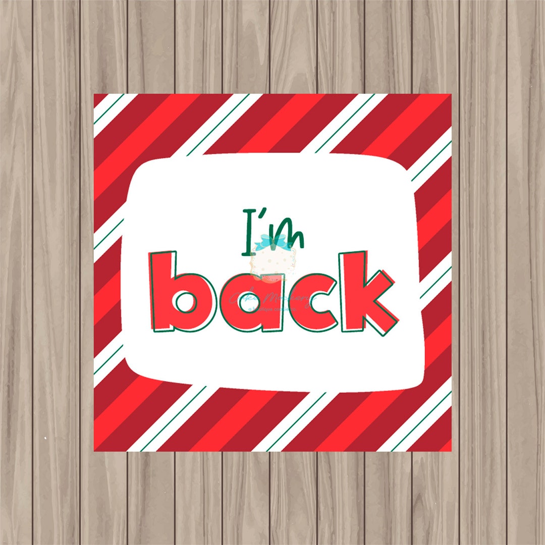Printable Tag - I'm Back - 2" Square - Etsy