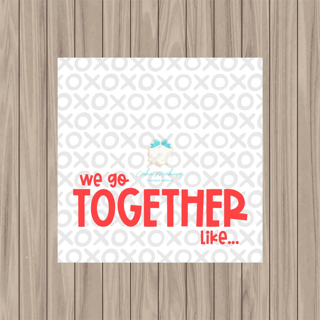 Printable Tag - We Go Together Like - 2" Square - Etsy