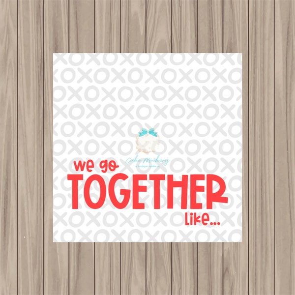 We Go Together Like - Etsy