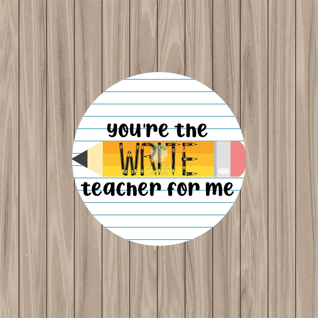 Printable Tag - Write Teacher for Me - 2" Circle - Etsy