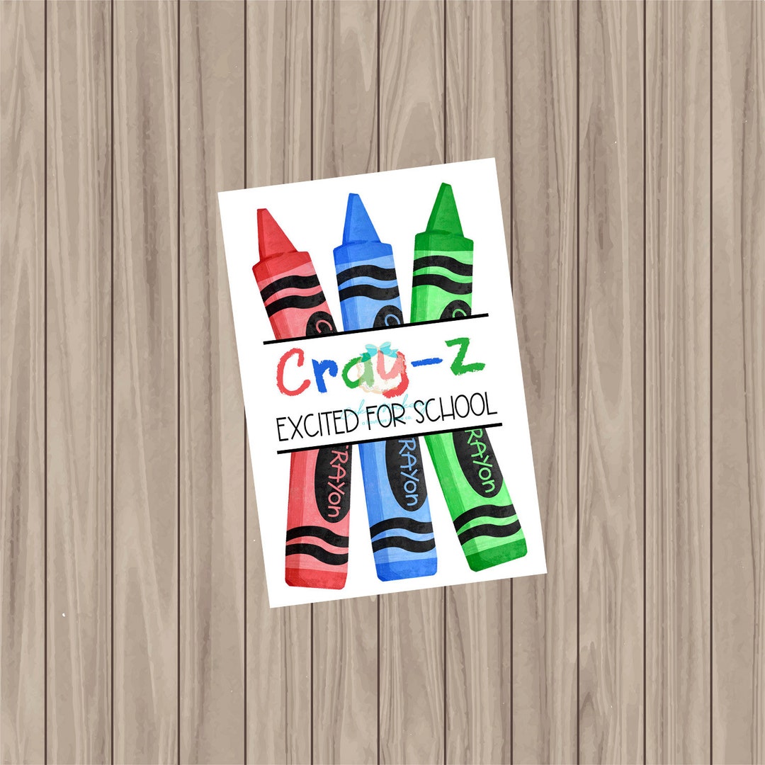 Printable Tag - Cray-z Excited for School - 2"x3" - Etsy