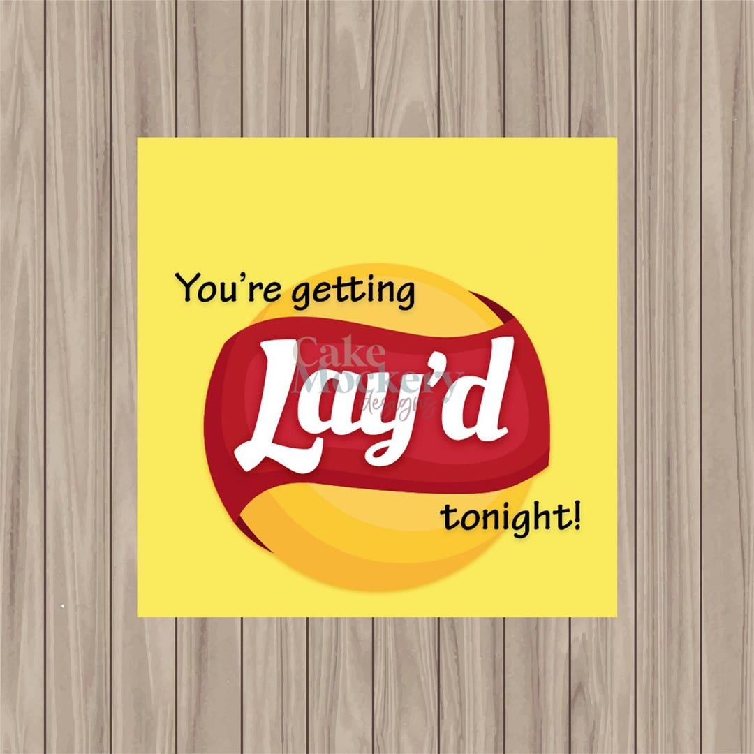 Printable Tag - Getting Lay'd Tonight - 2" Square - Etsy