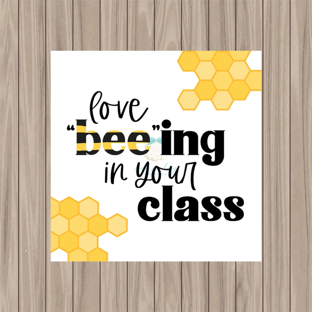 Printable Tag - Love Bee-ing in Your Class - 2" Square - Etsy