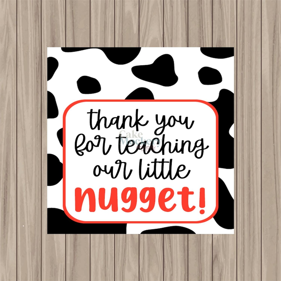 Printable Tag - Thank You for Teaching Our Little NUGGET - 2" Square ...