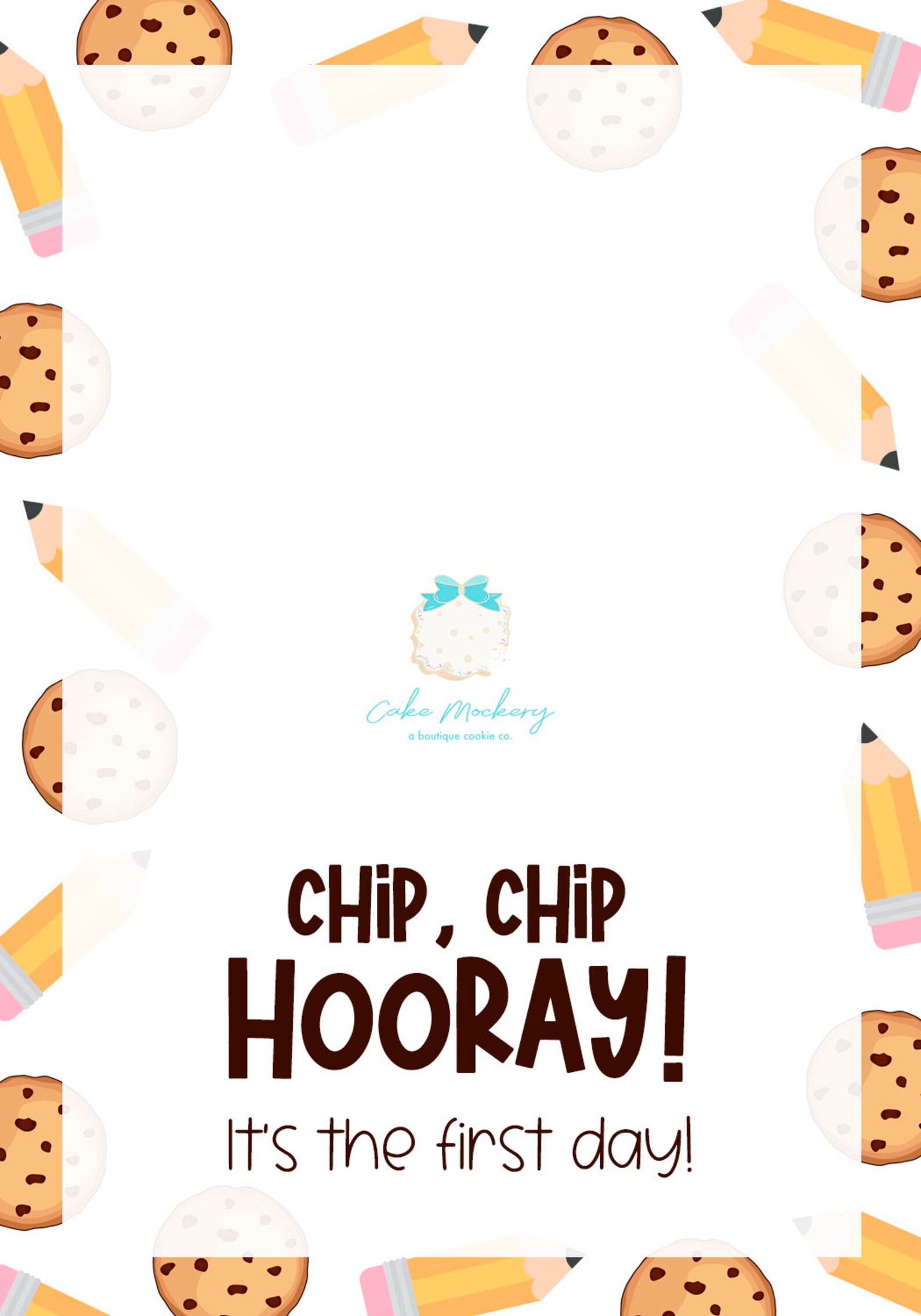 Printable Cookie Card - Chip Chip Hooray, It's the First Day - 3.5"x5 ...