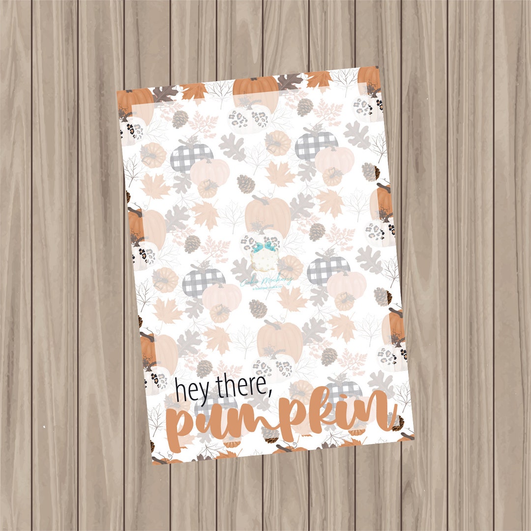 Printable Cookie Card - Hey There, Pumpkin - 3.5"x5" - Etsy