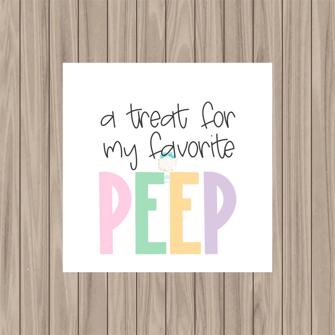 Printable Tag - Treat for My Favorite Peep - 2" Square - Etsy