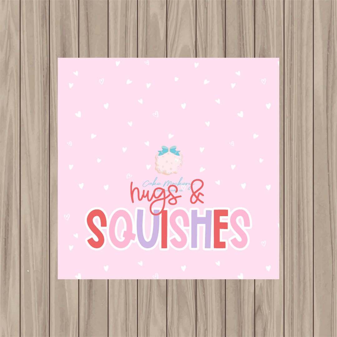 Printable Tag - Hugs and Squishes - 2" Square - Etsy