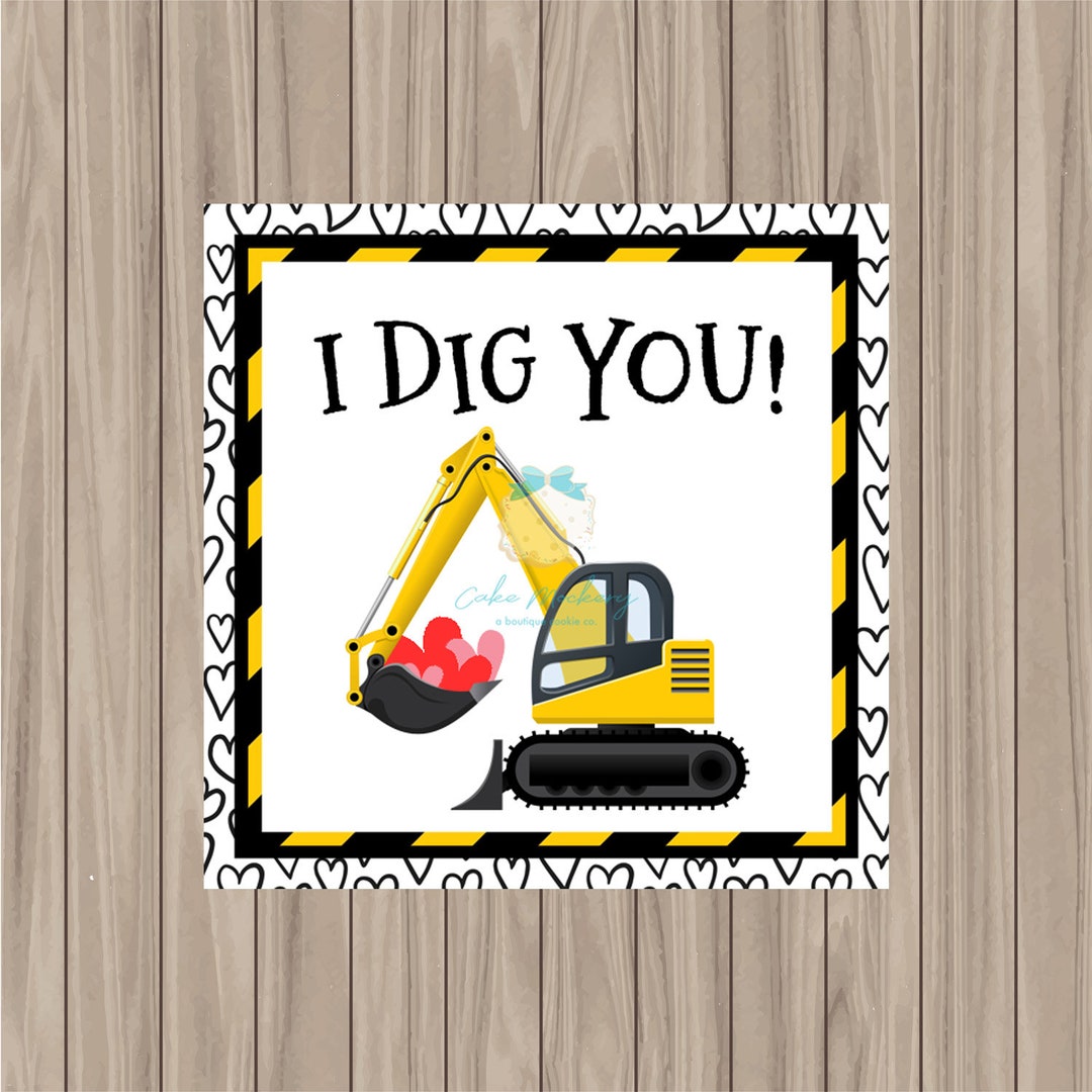 Printable Tag - I Dig You - 2" Square - Etsy