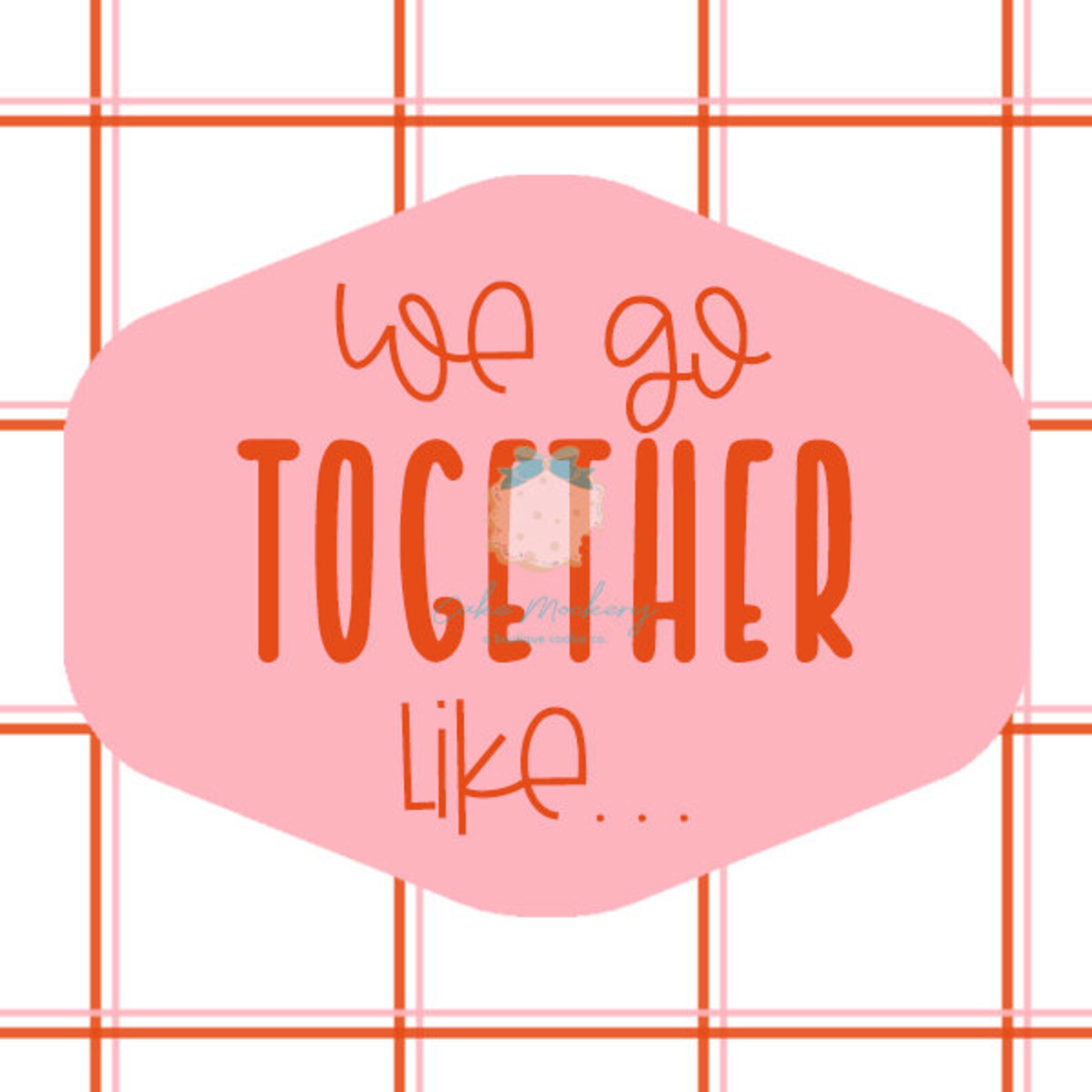 Printable Tag - We Go Together Like - 2" Square - Etsy