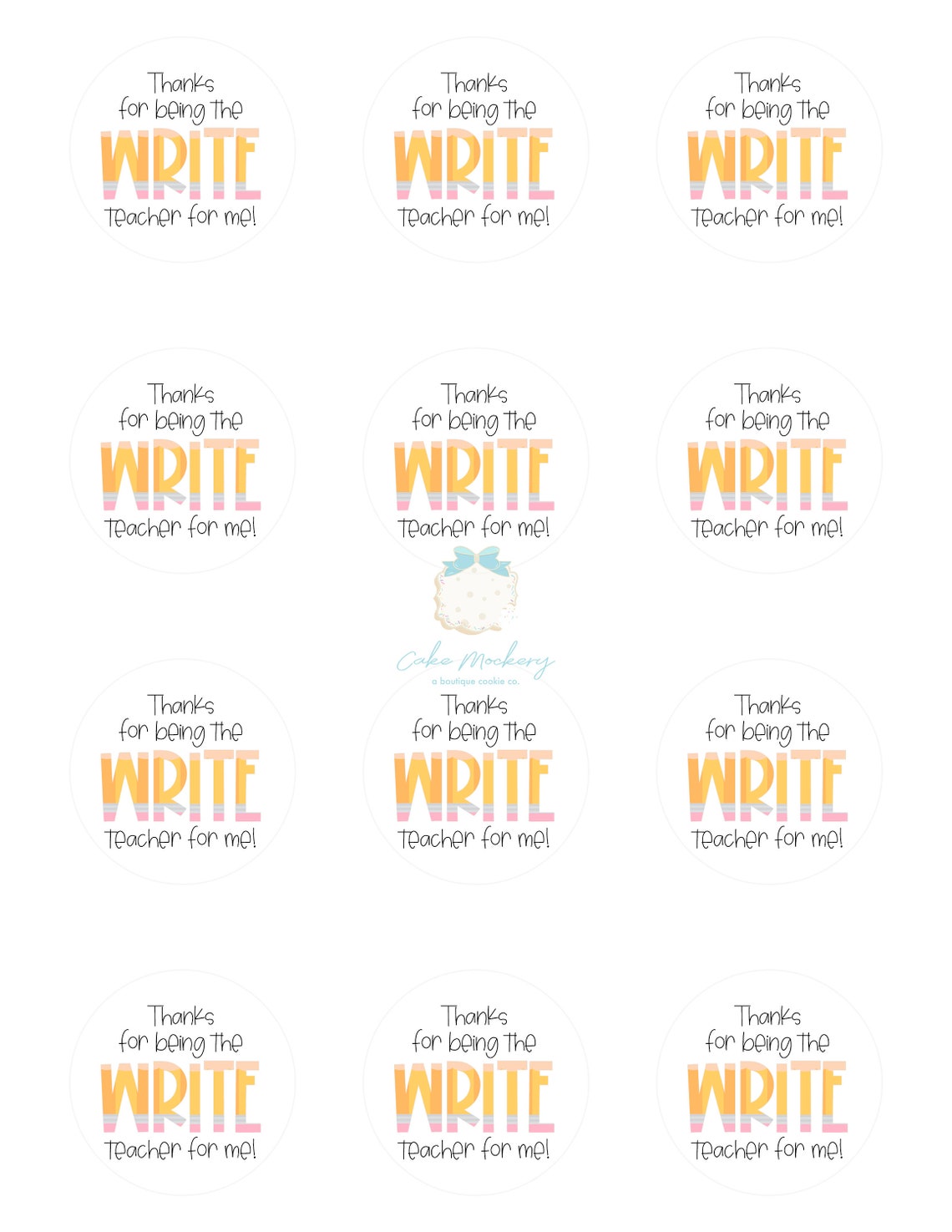 Printable Tag - Thanks for Being the WRITE Teacher for Me! - 2" Circle ...