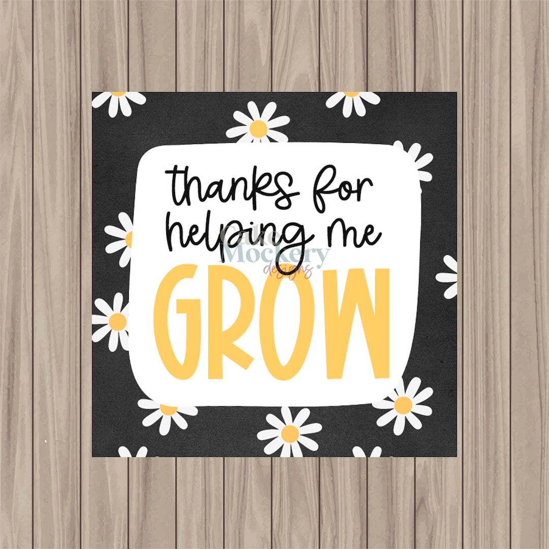 Printable Tag - Thanks for Helping Me Grow - 2" Square - Etsy