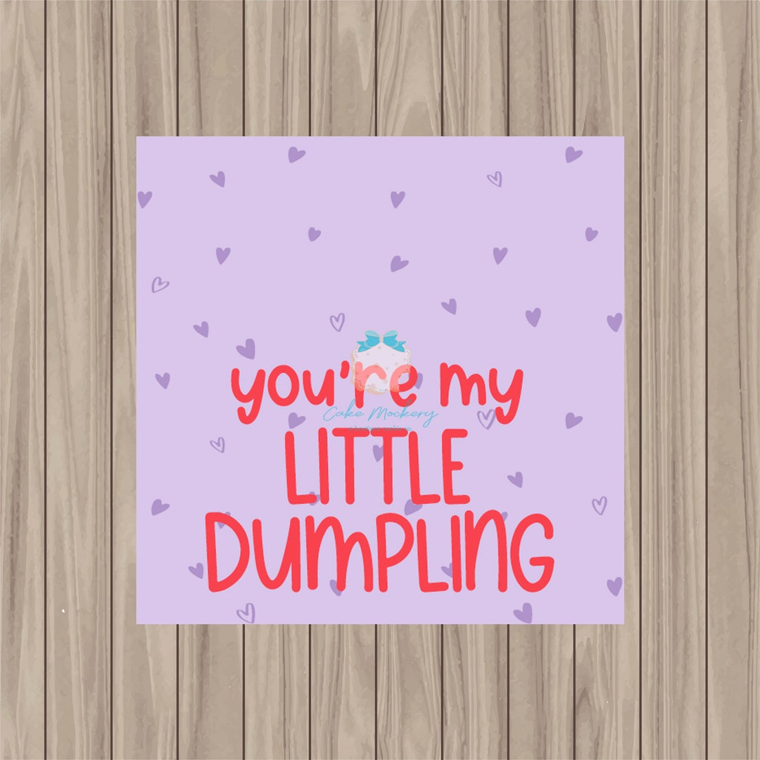 Printable Tag - You're My Little Dumpling - 2" Square - Etsy