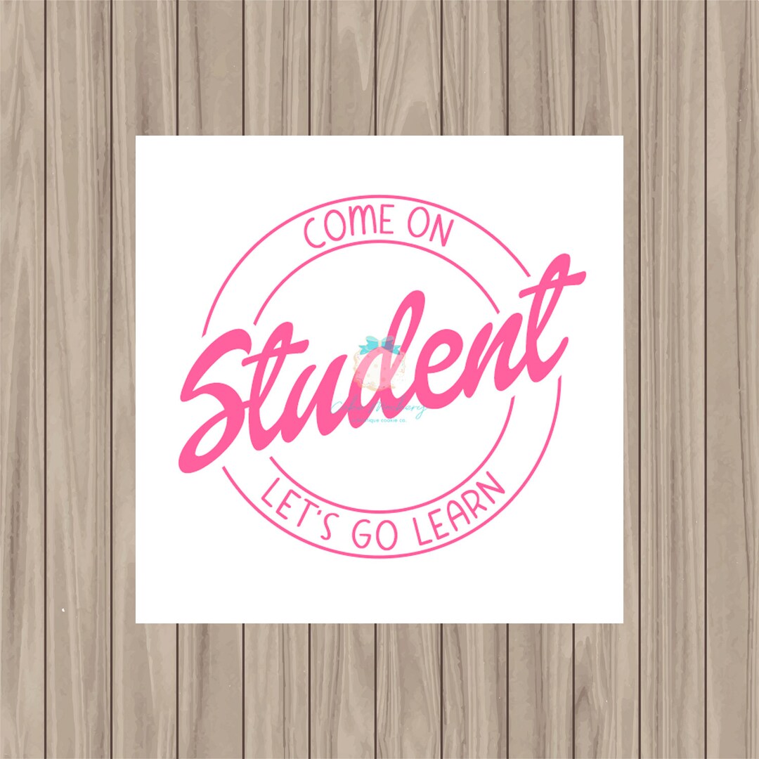 Printable Tag - Come on Student, Let's Go Learn! - 2" Square - Etsy