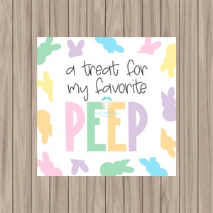 Printable Tag - Treat for My Favorite Peep - 2" Square - Etsy