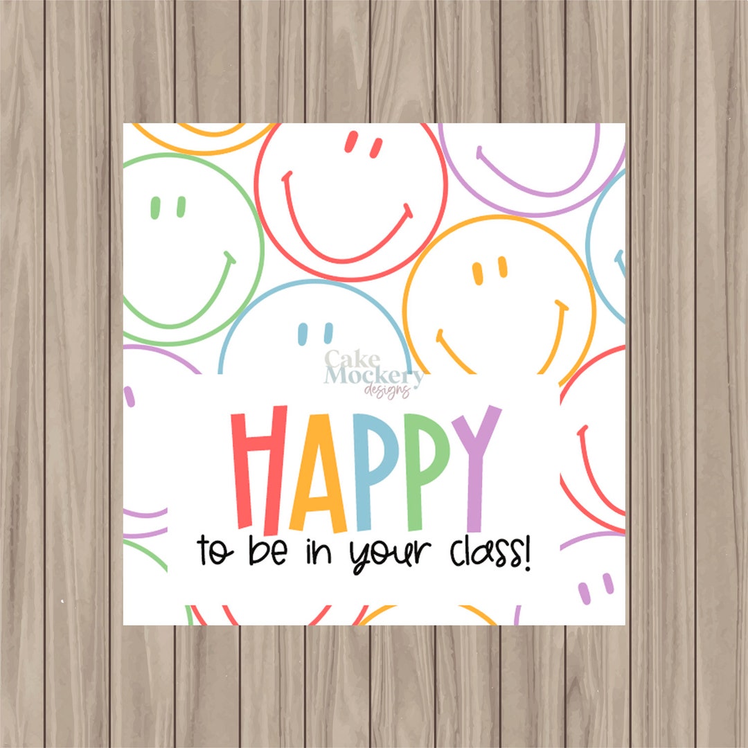 Printable Tag - Happy to Be in Your Class - 2" Square - Etsy
