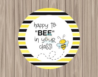 Printable Back to School Tag, I Am so Glad I Get to BEE in Your Class ...