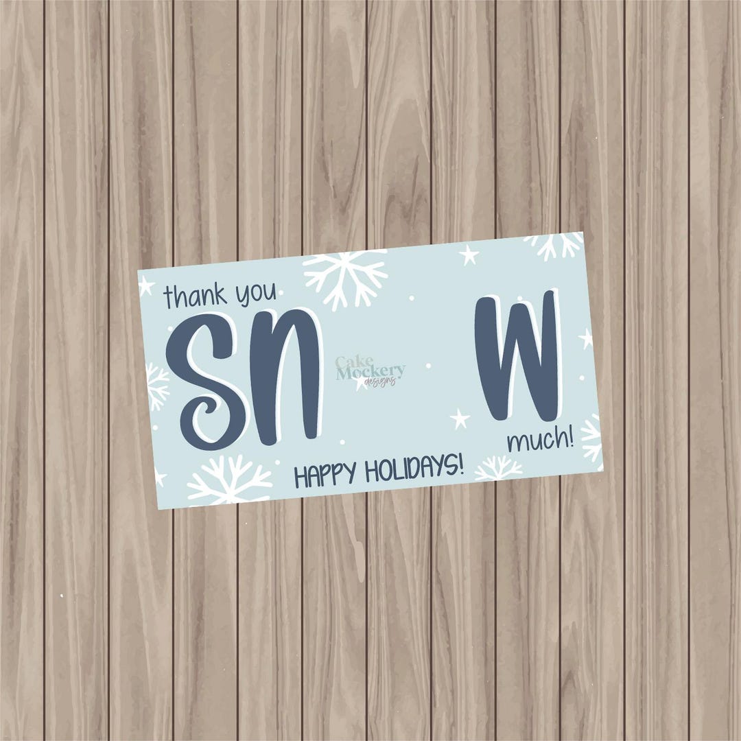 Printable Cookie Card - Thank You SNOW Much - 6.5"x3.5" - Etsy