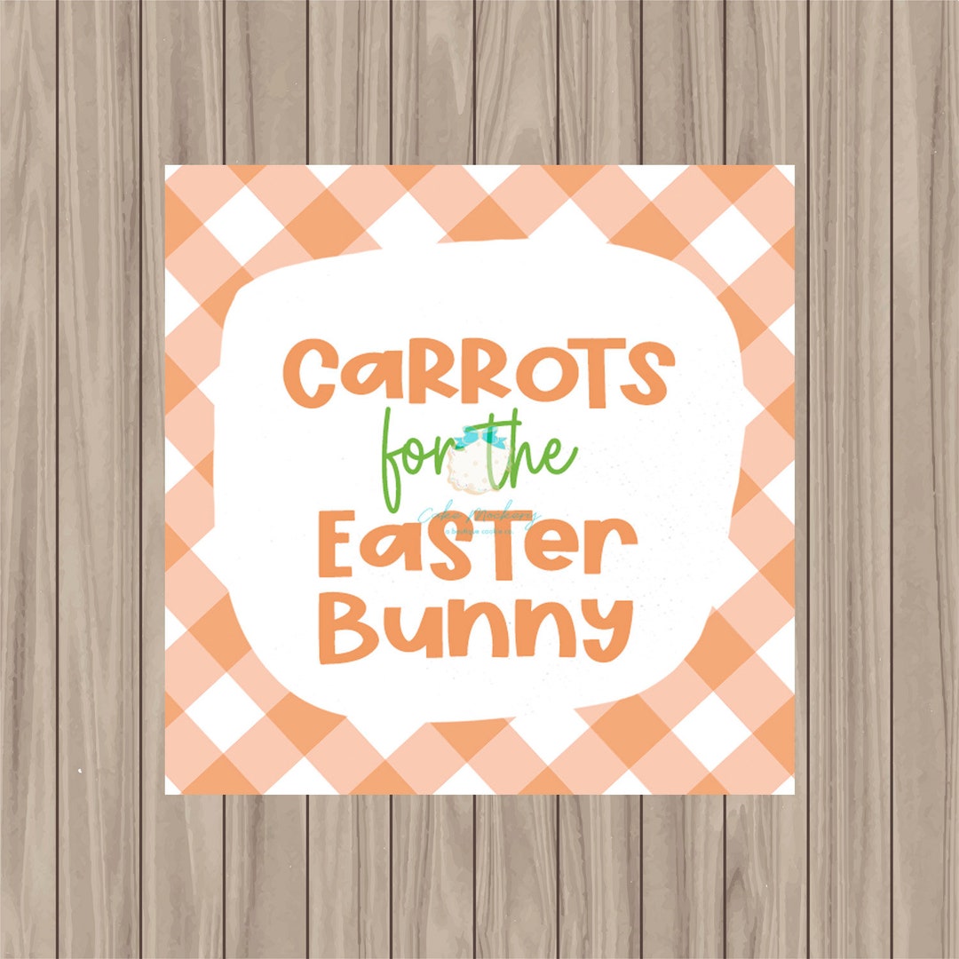 Printable Tag - Carrots for the Easter Bunny - 2" Square - Etsy