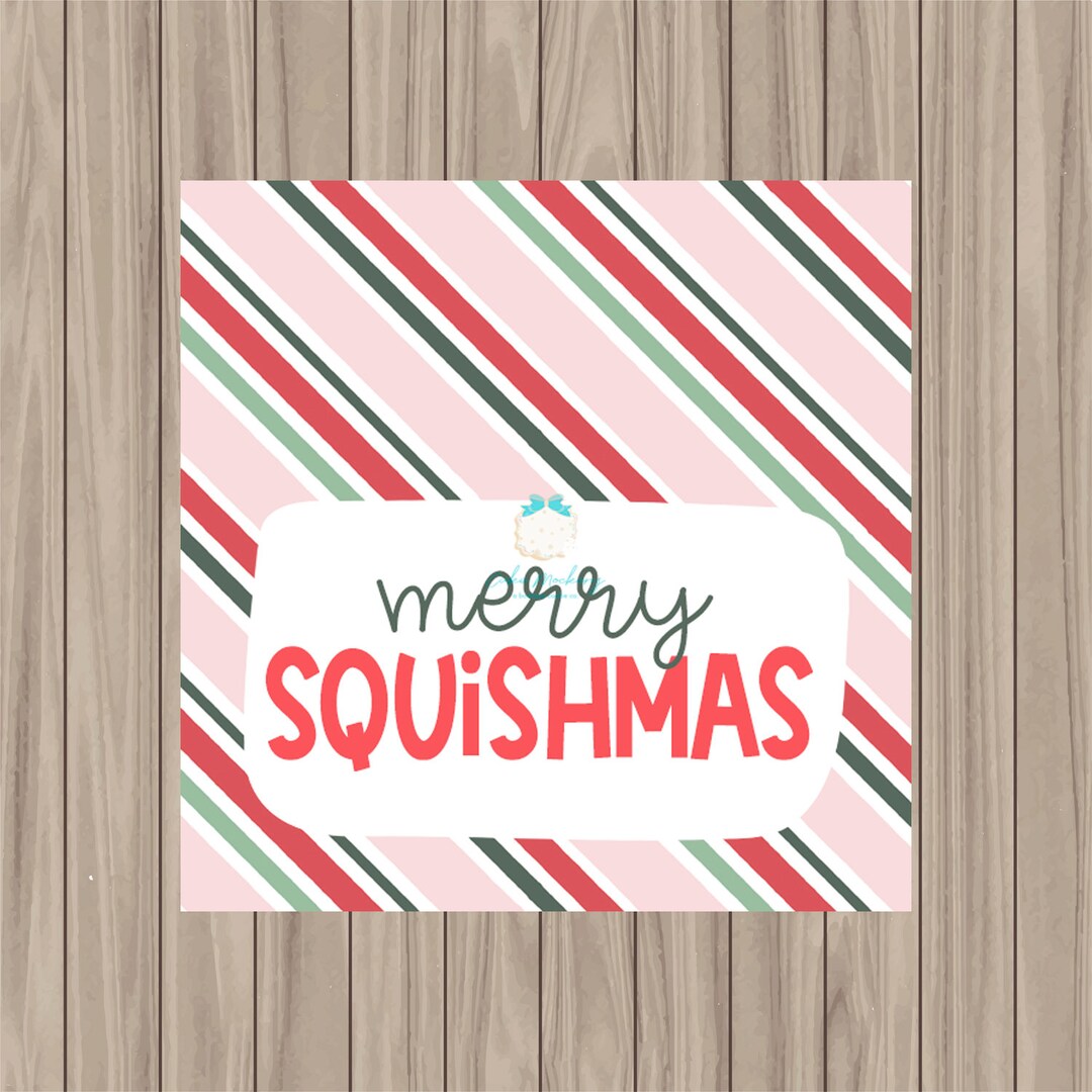 Printable Tag - Merry Squishmas - 2" Square - Etsy