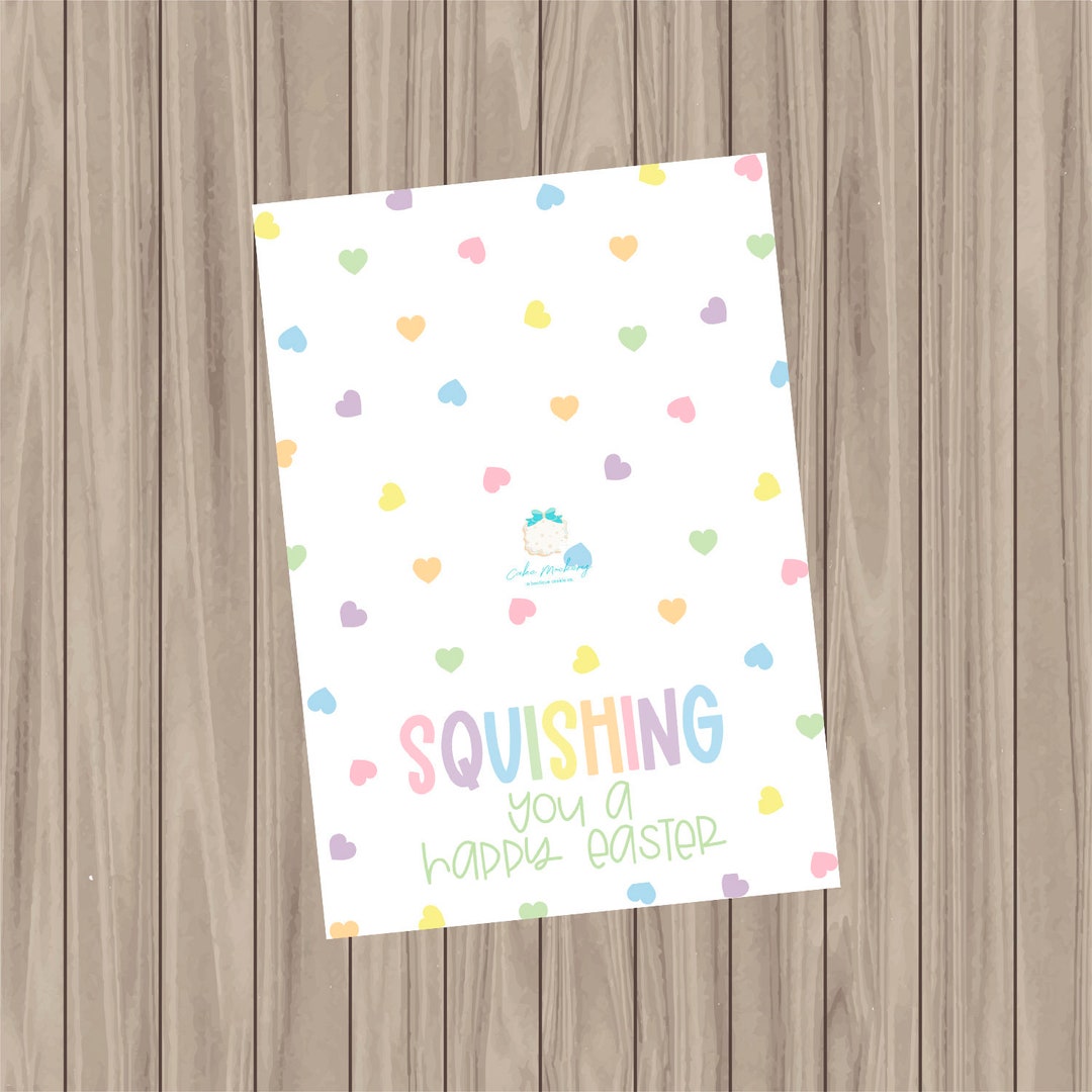 Printable Cookie Card - Squishing You A Happy Easter Pastel Hearts - 3. ...