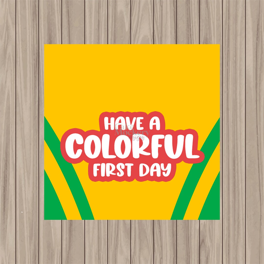 Printable Tag - Have a COLORFUL First Day - 2" Square - Etsy