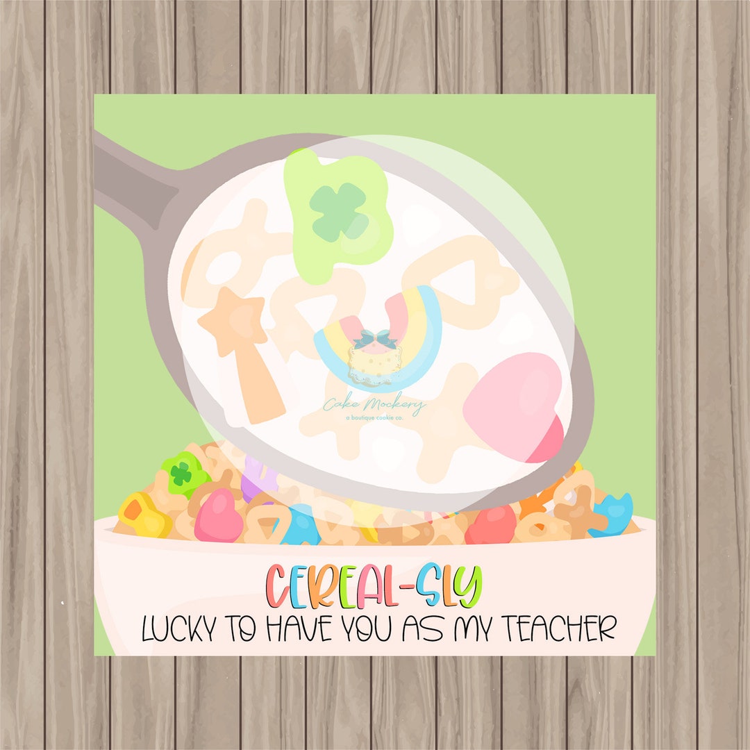 Printable Box Backers - Cereal-sly Lucky to Have You as My Teacher! - 4 ...