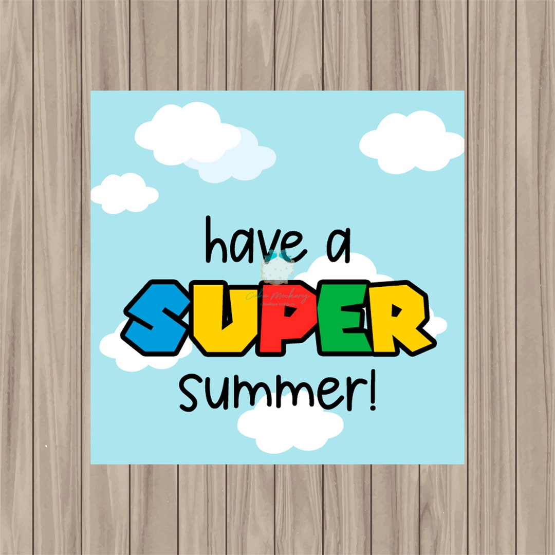 Printable Tag - Have a Super Summer! - 2" Square - Etsy