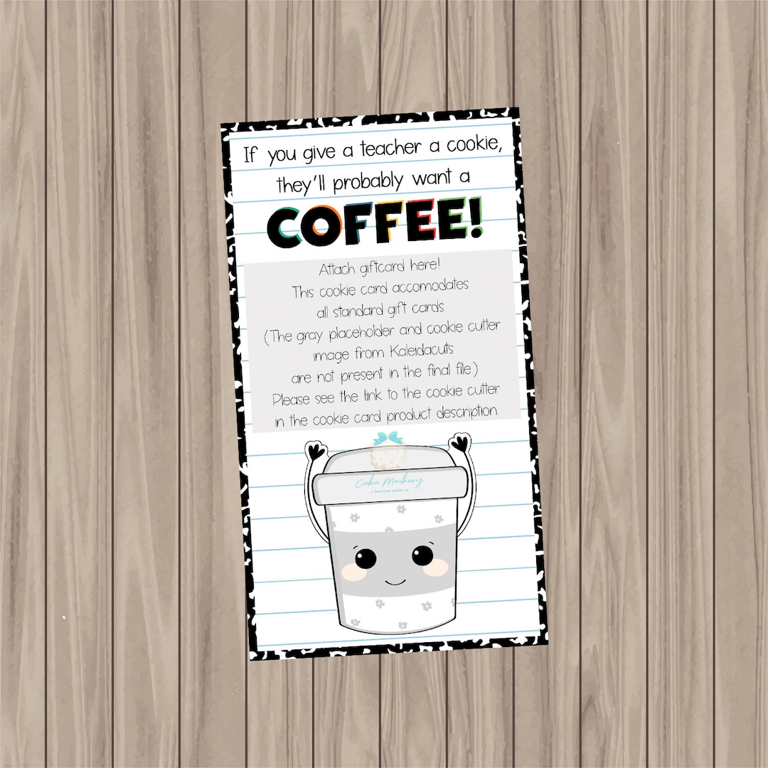 Printable Cookie Card - "if You Give a Teacher a Cookie" Small Cookie ...